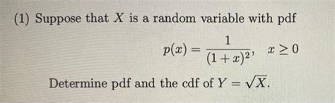 Solved Suppose That X Is A Random Variable With Pdf Chegg