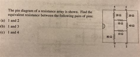 Solved The Pin Diagram Of A Resistance Array Is Shown Find Chegg