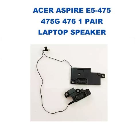 Brand New Acer Aspire E5 475 E5 475g E5 476 1 Pair Laptop Speaker L R