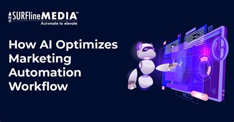 How AI Optimizes Marketing Automation Workflow Surfline Media