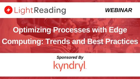 Optimizing Processes With Edge Computing Trends And Best Practices