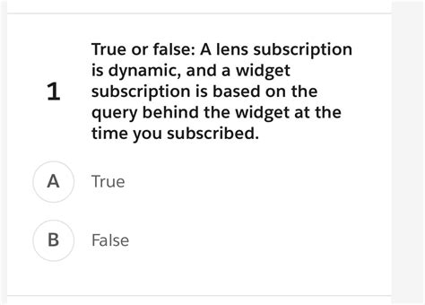 Solved True Or False A Lens Subscription Is Dynamic And A
