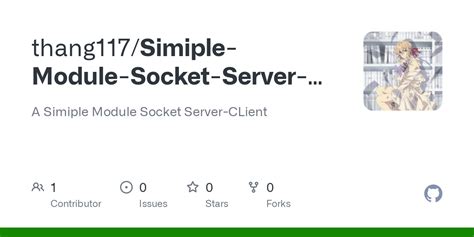 Github Thang Simiple Module Socket Server Client A Simiple Module Socket Server Client