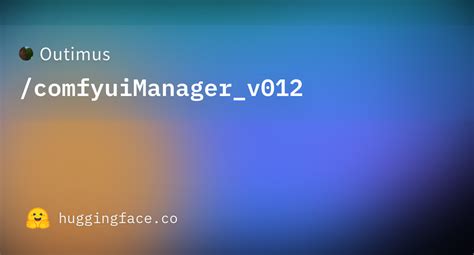 Outimuscomfyuimanagerv012 At Main