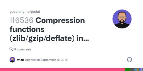 Compression Functions Zlib Gzip Deflate In Gdscript Issue