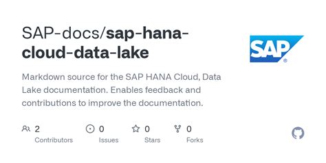 Github Sap Docssap Hana Cloud Data Lake Markdown Source For The Sap Hana Cloud Data Lake