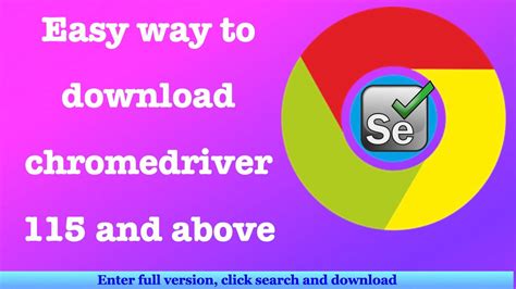How To Download Chromedriver Version 115 And Above Youtube