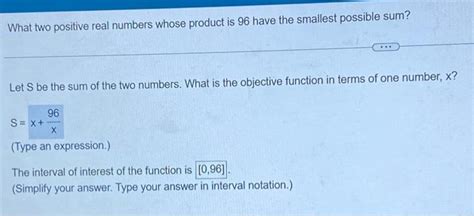 Solved What Two Positive Real Numbers Whose Product Is 96