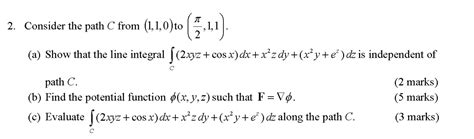 Solved 2 Consider The Path C From 11 0 10 6 1 A Chegg Com