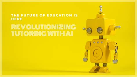 How Artificial Intelligence Will Advance Tutoring