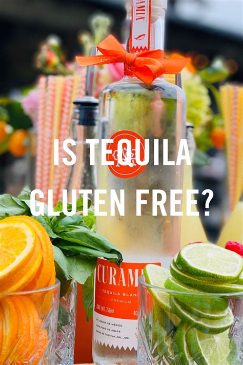 Is Tequila Gluten Free Exploring The Purity Of Curamia Tequila