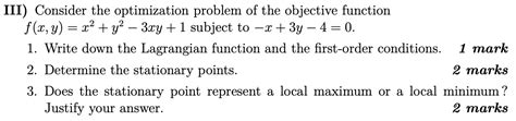 Solved III Consider The Optimization Problem Of The Chegg