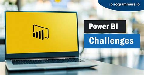 Power Bi Challenges Hire A Bi Consulting Firm For Real Insights Real Time