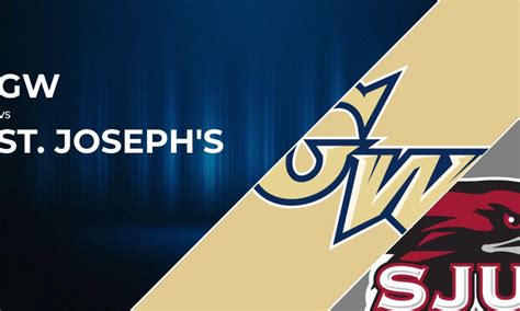 How To Watch George Washington Colonials Vs Saint Josephs Pa Hawks