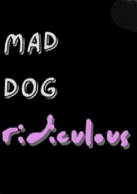 Mad Dog Ridiculous Tv Series 2020 Episode List Imdb