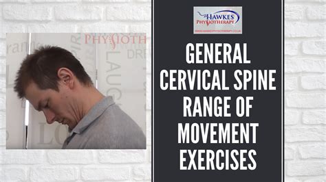 General Cervical Spine Range Of Movement Exercises
