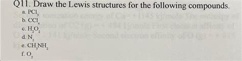 Solved Q Draw The Lewis Structures For The Following Chegg