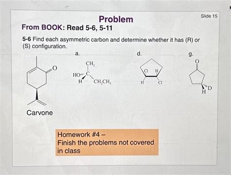 Solved 5 6 Find Each Asymmetric Carbon And Determine Whether