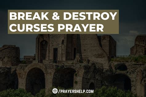 Break And Destroy Curses With This Prayer Prayers Help