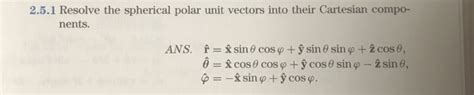 Solved Resolve The Spherical Polar Unit Vectors Into Chegg