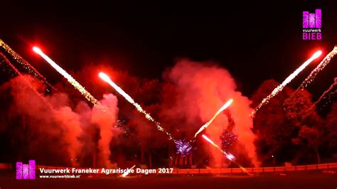 Vuurwerk Franeker Agrarische Dagen Vuurwerkbieb Nl YouTube