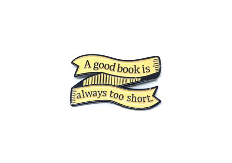 Good Book Is Always Too Short Pin Finox