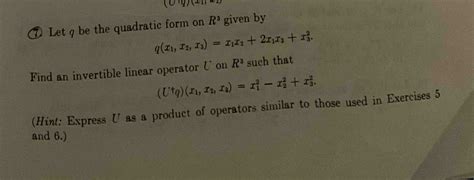 solved 7 ﻿let q ﻿be the quadratic form on r3 ﻿given
