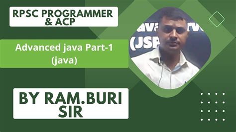 advanced java part 1 rpsc programmer acp by rambabu buri sir youtube