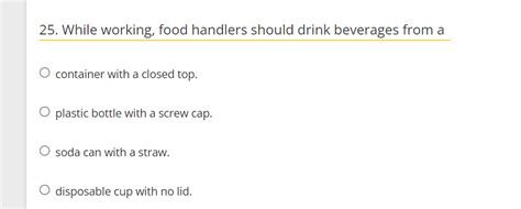25 While Working Food Handlers Should Drink StudyX