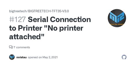 Serial Connection To Printer No Printer Attached · Issue 127