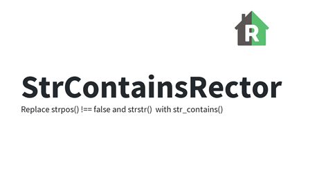 Strcontainsrector Rector Automated Way To Instantly Upgrade And Refactor Any Php Code