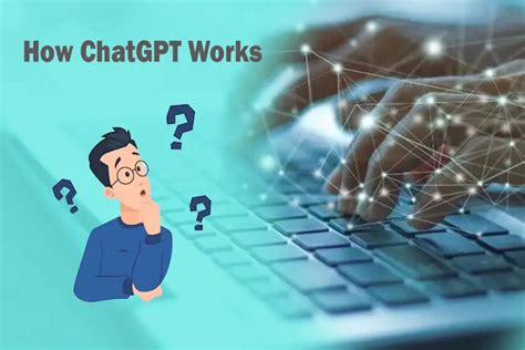 How ChatGPT Works An Overview Aitechtonic