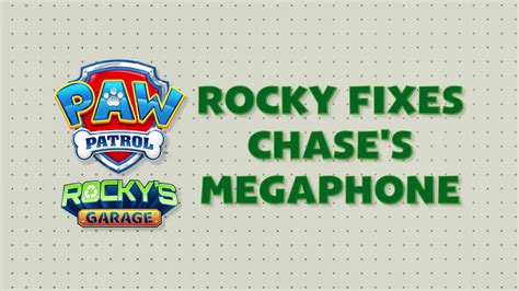 Rocky Fixes Chases Megaphone Paw Patrol Wiki Fandom