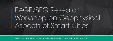 Eage Seg Research Workshop On Geophysical Aspects Of Smart Cities Center For Energy Resources