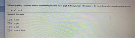 Solved Without Graphing Determine Whether The Following
