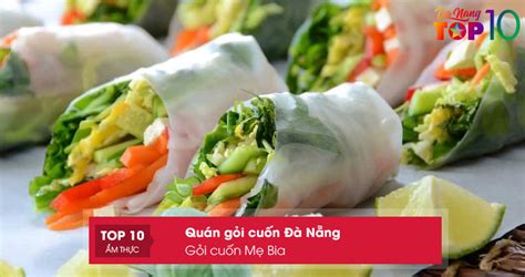 Top 15 Quán Gỏi Cuốn Đà Nẵng Ngon đúng điệu Khó Lòng Chối Từ