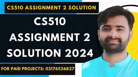 Cs510 Assignment 2 Solution Cs510 Assignment 2 100 Correct Solution 2024 By Vubwn Youtube