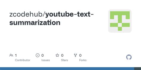 Github Zcodehubyoutube Text Summarization