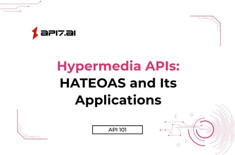 Hypermedia Apis Hateoas And Its Applications Api7ai