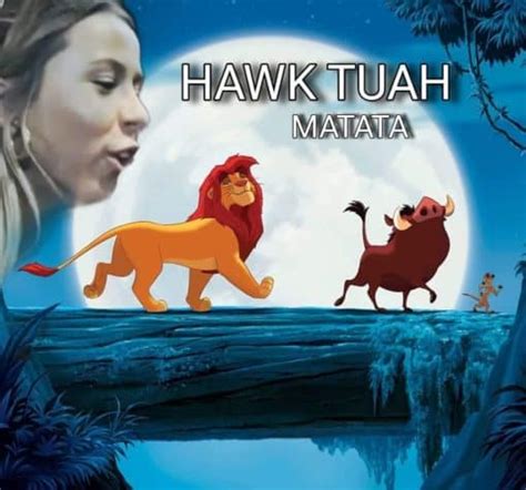 Hawk Tuah Matata Topyoular