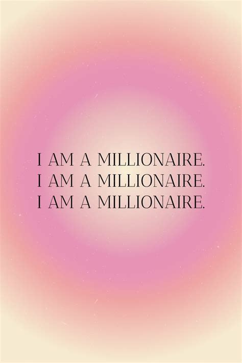 You Are A Millionaire Daily Affirmations To Attract Money