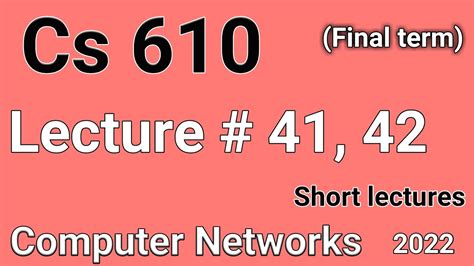 Cs610 Lectures 41 42 Cs610 Short Lectures Cs610 Final Term