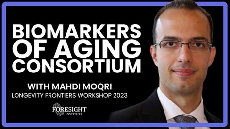 Mahdi Moqri The Biomarkers Of Aging Consortium Longevity Frontiers Workshop 2023 Foresight