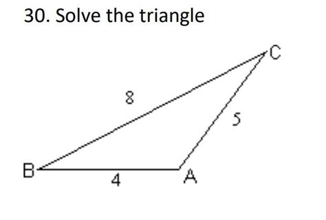 Solved 30 Solve The Triangle Chegg