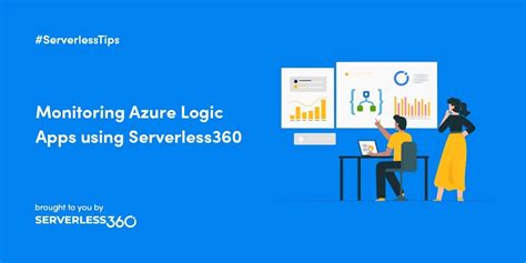 monitoring azure logic apps using serverless360 r azure