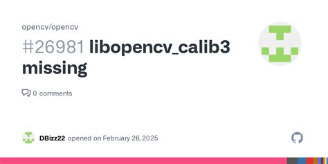Libopencvcalib3d4110da Missing · Issue 26981 · Opencvopencv · Github