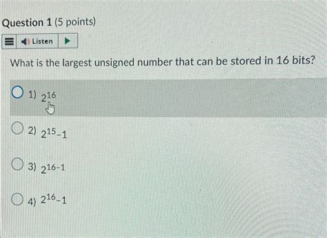 Solved Question 1 5 ﻿pointswhat Is The Largest Unsigned