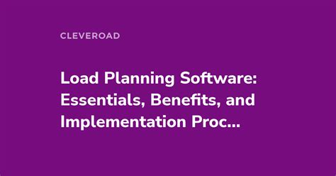 A Complete Guide On Load Planning Software Implementation In 2022