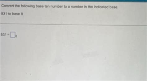 Answered Convert The Following Base Ten Number Bartleby