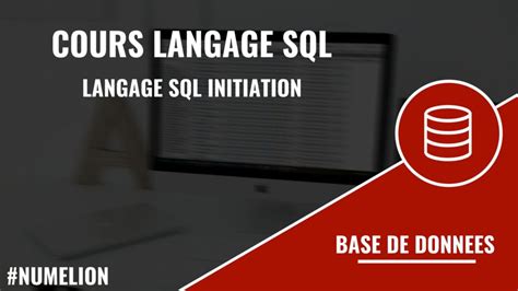 Cours Langage SQL Langage SQL Initiation